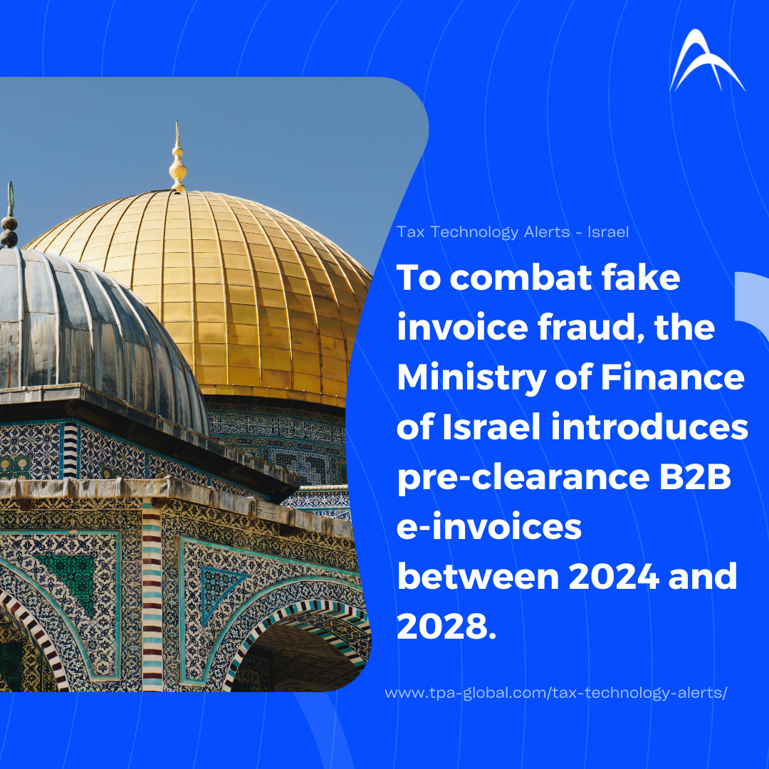 To combat fake invoice fraud, the Ministry of Finance of Israel ...