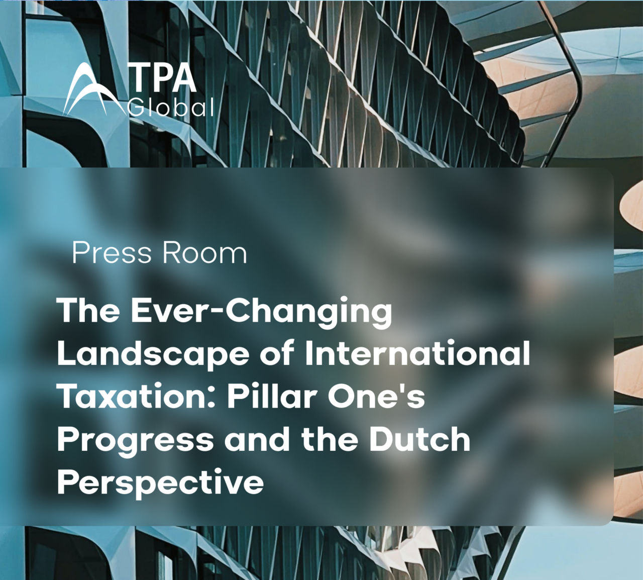 International Tax Reform: Pillar One, Dutch Perspective, and Impact