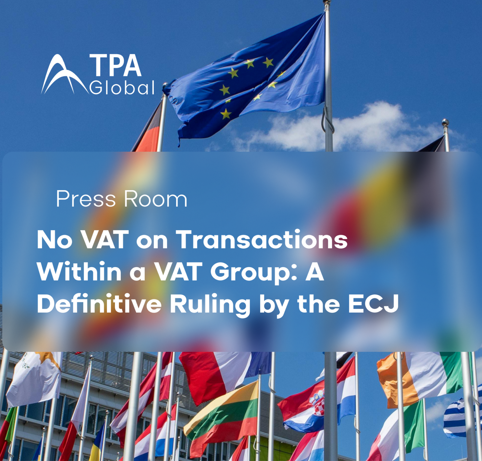 No VAT on Transactions Within a VAT Group: A Definitive Ruling by the ECJ