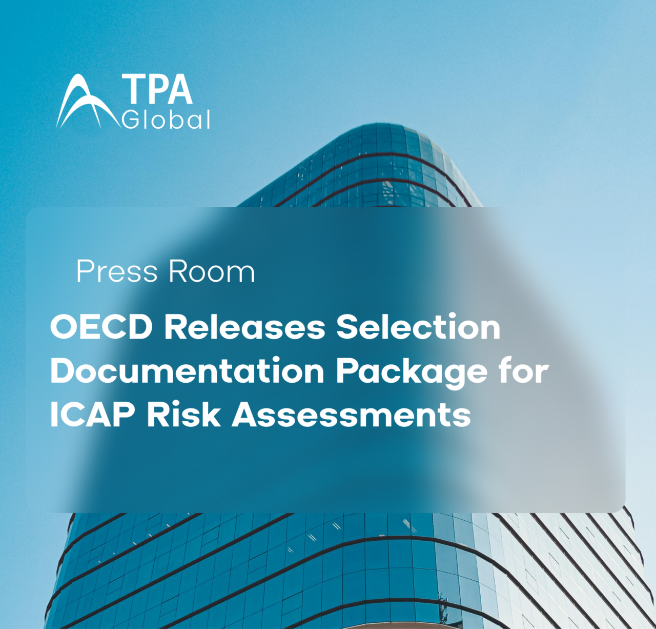 OECD Releases Selection Documentation Package for ICAP Risk Assessments