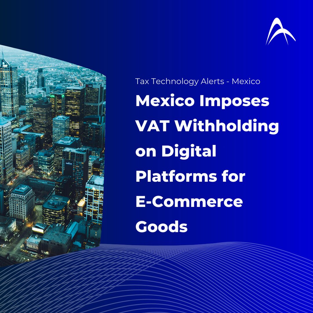 Mexico Imposes VAT Withholding on Digital Platforms for E-Commerce ...