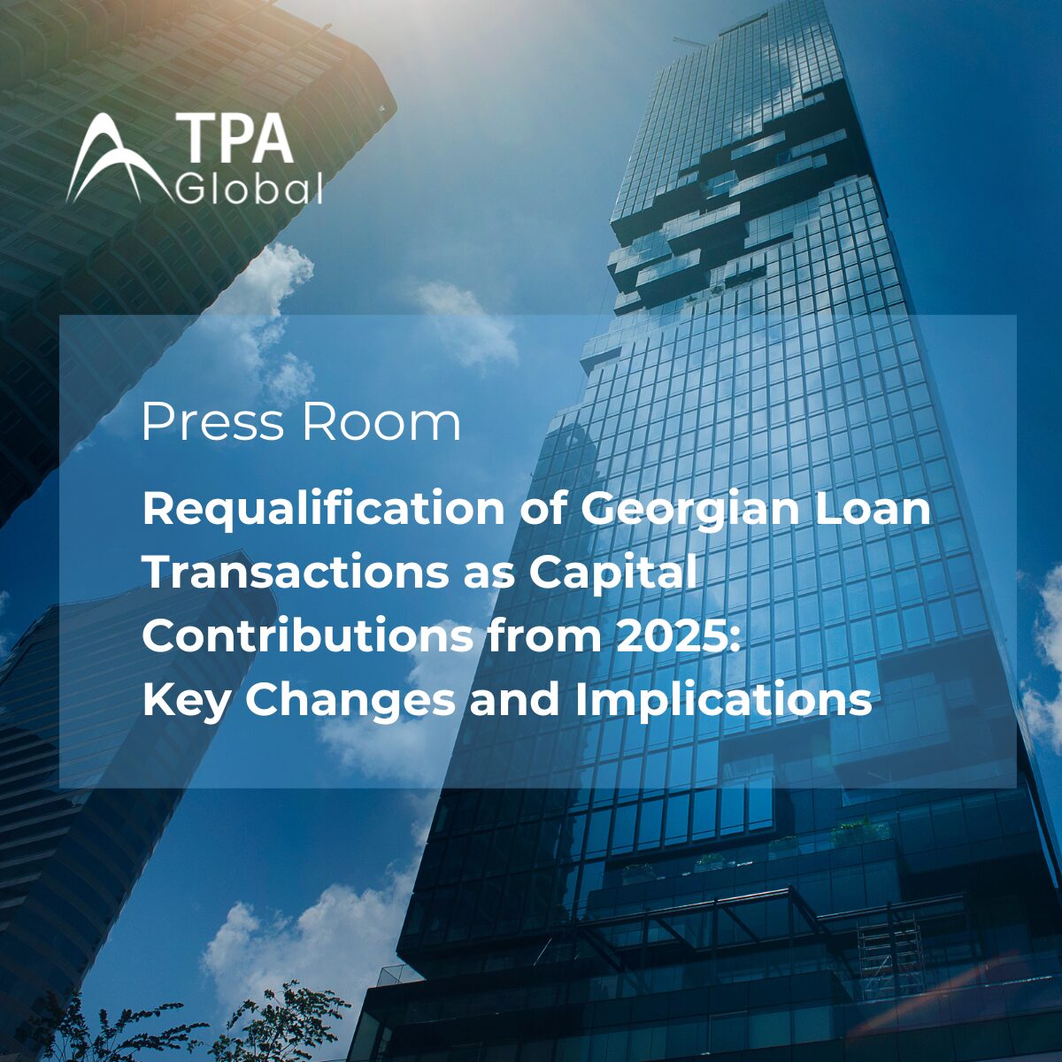 Georgian Loan Requalification 2025 | Capital Contributions | TPA Global