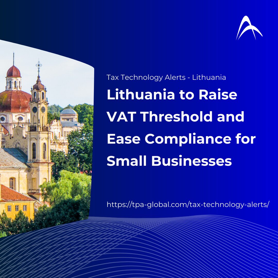 Lithuania to Raise VAT Threshold and Ease Compliance for Small ...