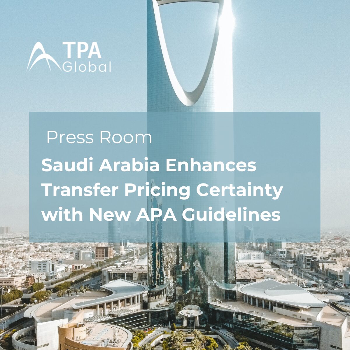 Saudi APA Guidelines | Transfer Pricing Certainty | TPA Global