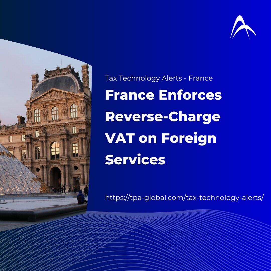 France Enforces Reverse-Charge VAT on Foreign Services | TPA Global